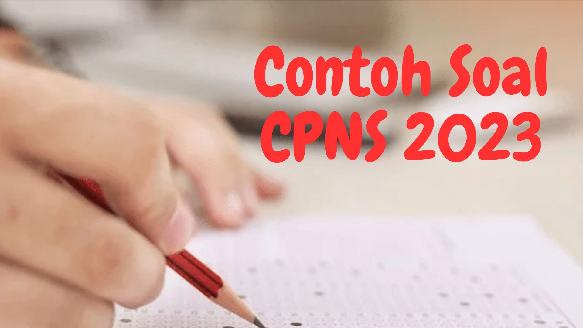 Contoh Kisi-kisi CPNS 2023 Lengkap Beserta Jawabannya