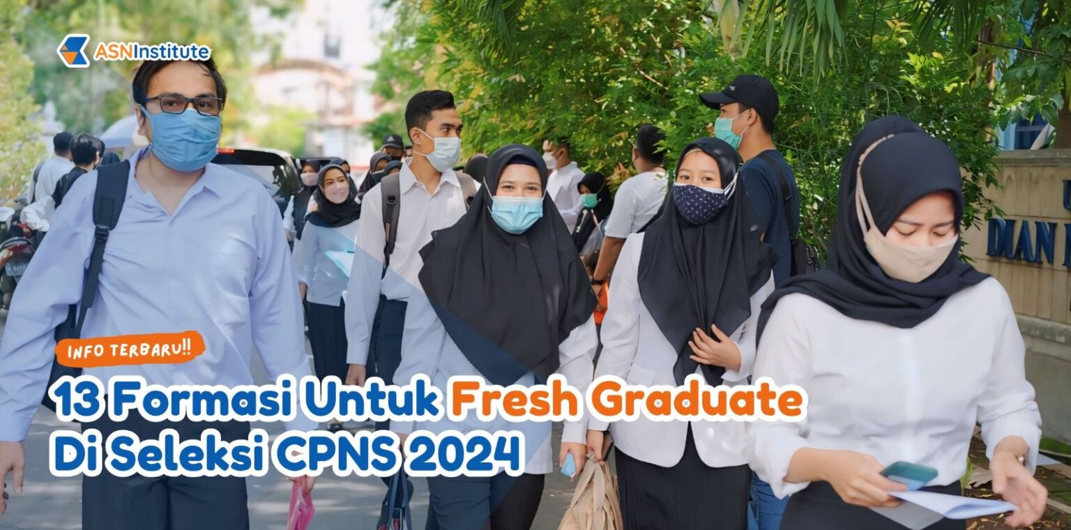 13 Formasi Untuk Fresh Graduate Di Seleksi CPNS 2024