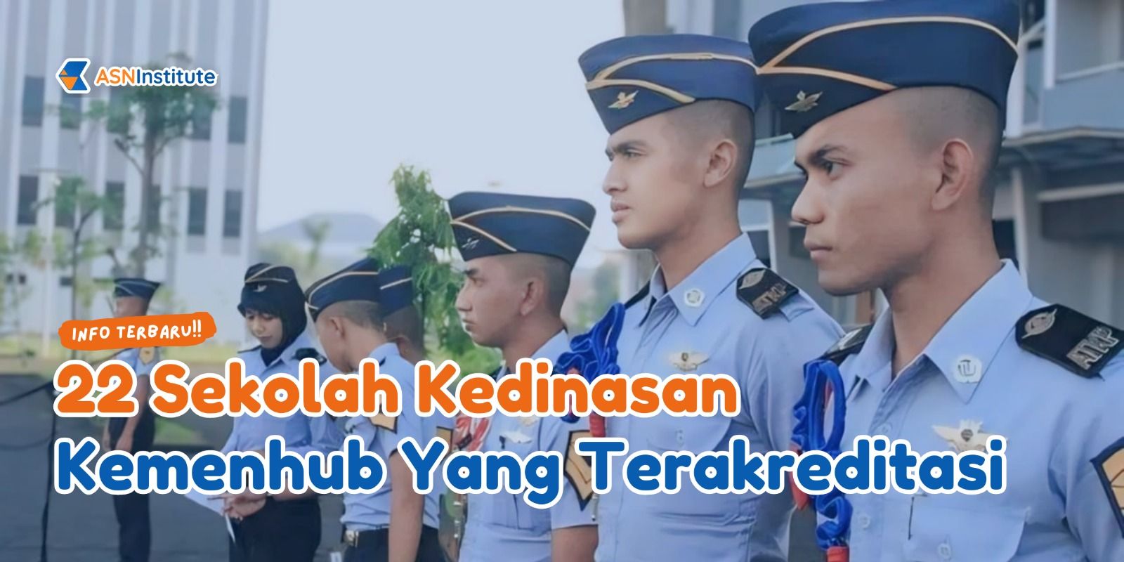 22 Sekdin Kemenhub Yang Terakreditasi Sangat Baik