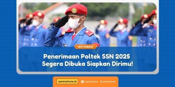 Siap-Siap! Penerimaan Poltek SSN 2025 Segera Dibuka